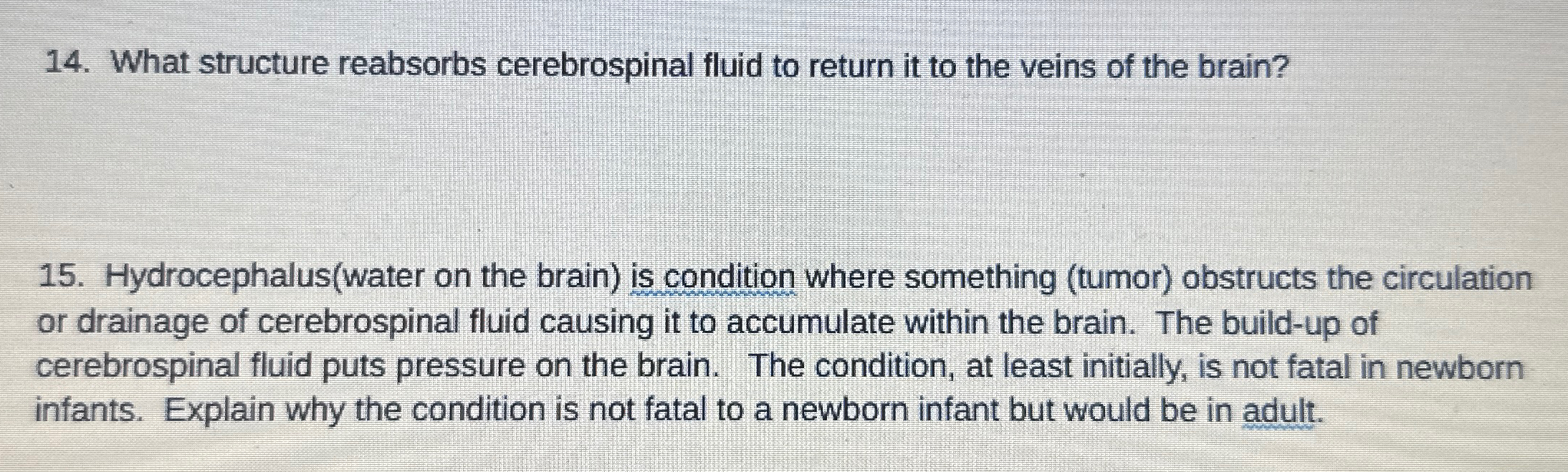 Solved What structure reabsorbs cerebrospinal fluid to | Chegg.com