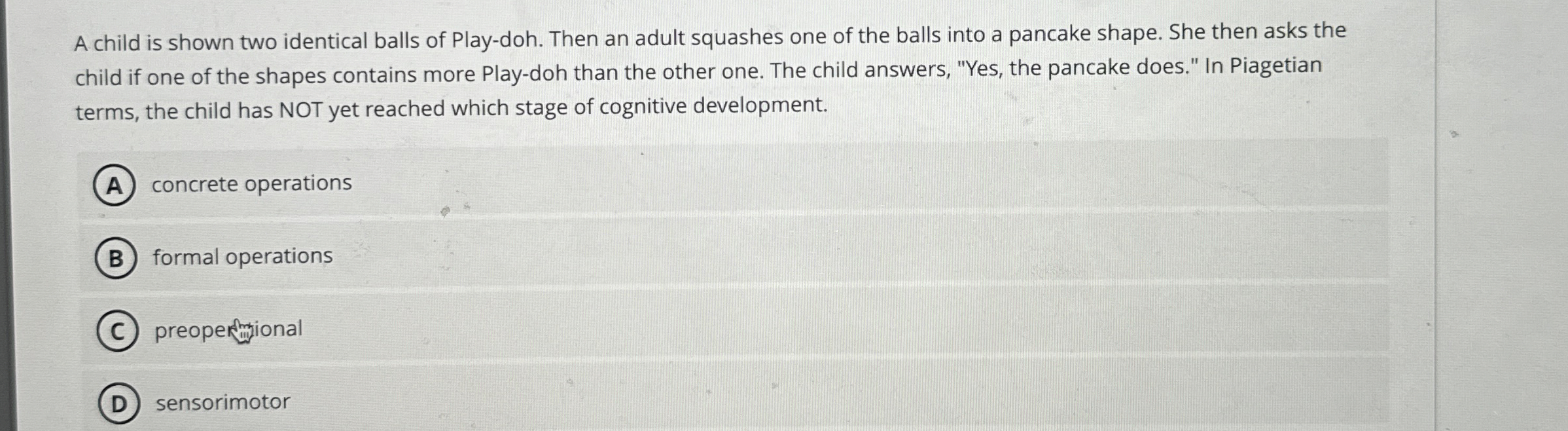 Solved A child is shown two identical balls of Play-doh. | Chegg.com