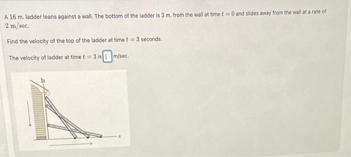 Solved A 16 m. ladder leans against a wall. The bottom of | Chegg.com