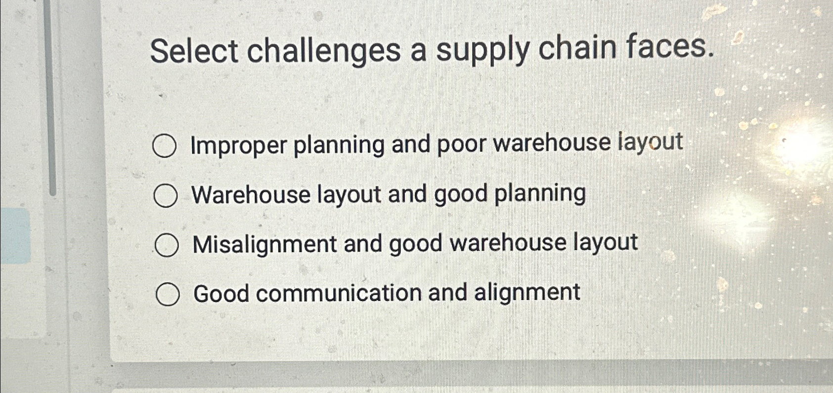 Solved Select challenges a supply chain faces.Improper | Chegg.com