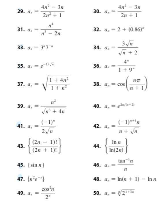 Solved 29. an=2n2+14n2−3n 30. an=2n+14n2−3n 31. an=n3−2nn4 | Chegg.com