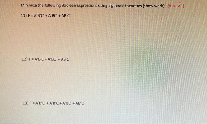 Solved Minimize the following Boolean Expressions using | Chegg.com