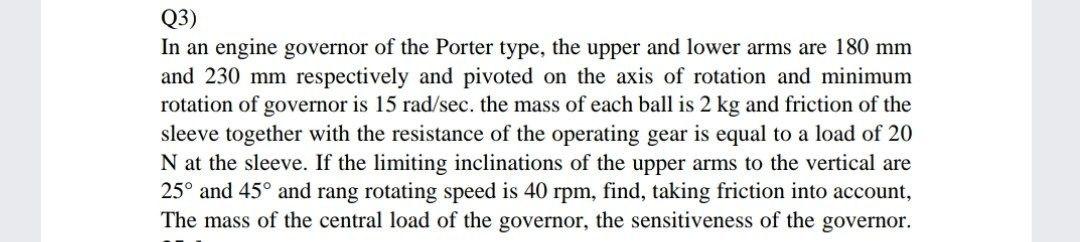 Solved (3) In an engine governor of the Porter type, the | Chegg.com