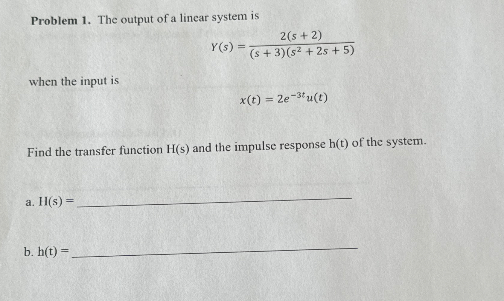 Solved Problem 1. ﻿The output of a linear system | Chegg.com