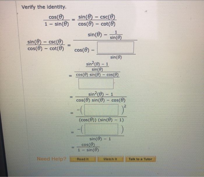 Solved Verify the identity. cos(O)_ - sin(O) - csc(). 1 - | Chegg.com