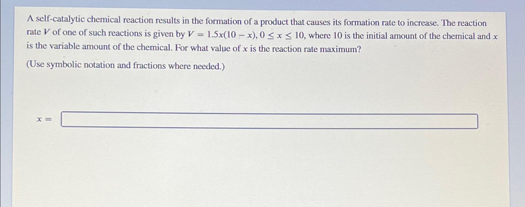 Solved A self-catalytic chemical reaction results in the | Chegg.com