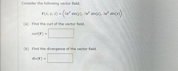 Solved Consider the following vector field. | Chegg.com
