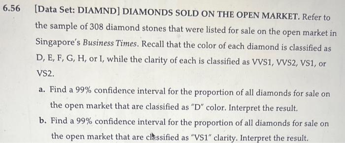 Solved 6 [Data Set: DIAMND] DIAMONDS SOLD ON THE OPEN | Chegg.com