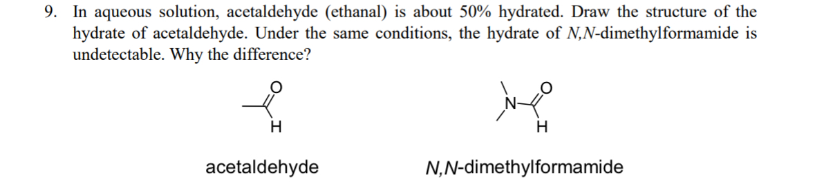 Solved In aqueous solution, acetaldehyde (ethanal) ﻿is about | Chegg.com