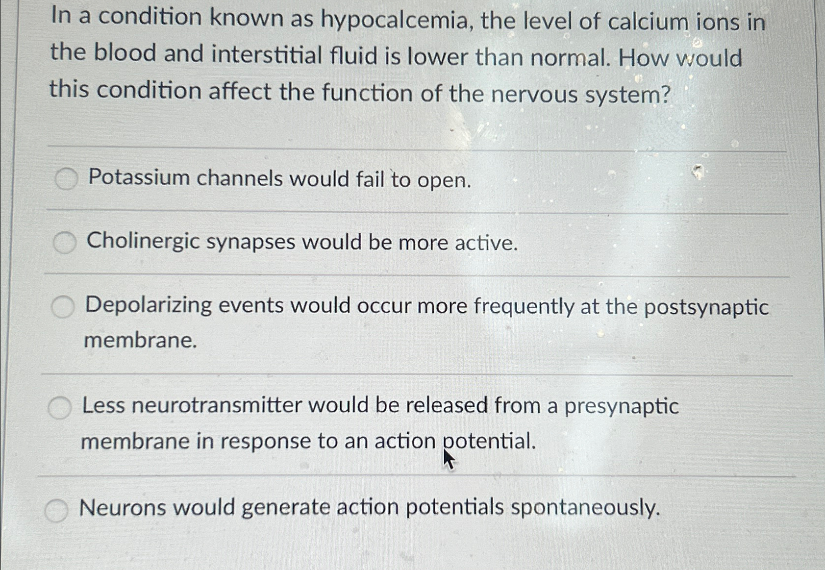 Solved In a condition known as hypocalcemia, the level of | Chegg.com