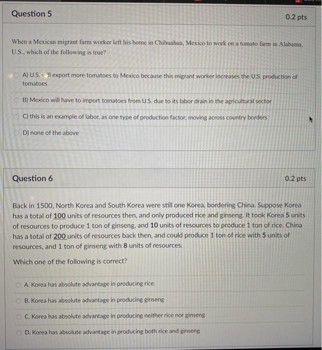 Solved Question 5 0.2 pts When a Mexican migrant farm worker | Chegg.com