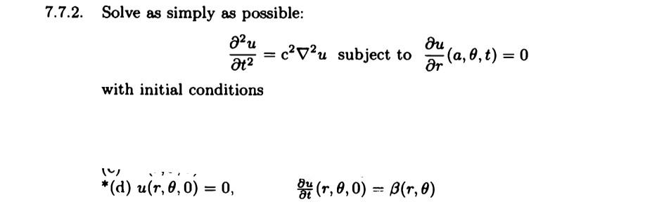 Solved 7.7.2. Solve as simply as possible: ∂t2∂2u=c2∇2u | Chegg.com