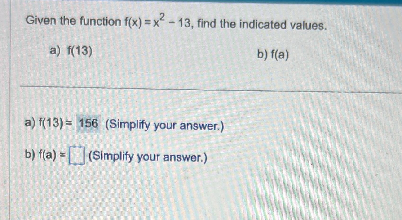 Solved Given the function f(x)=x2-13, ﻿find the indicated | Chegg.com
