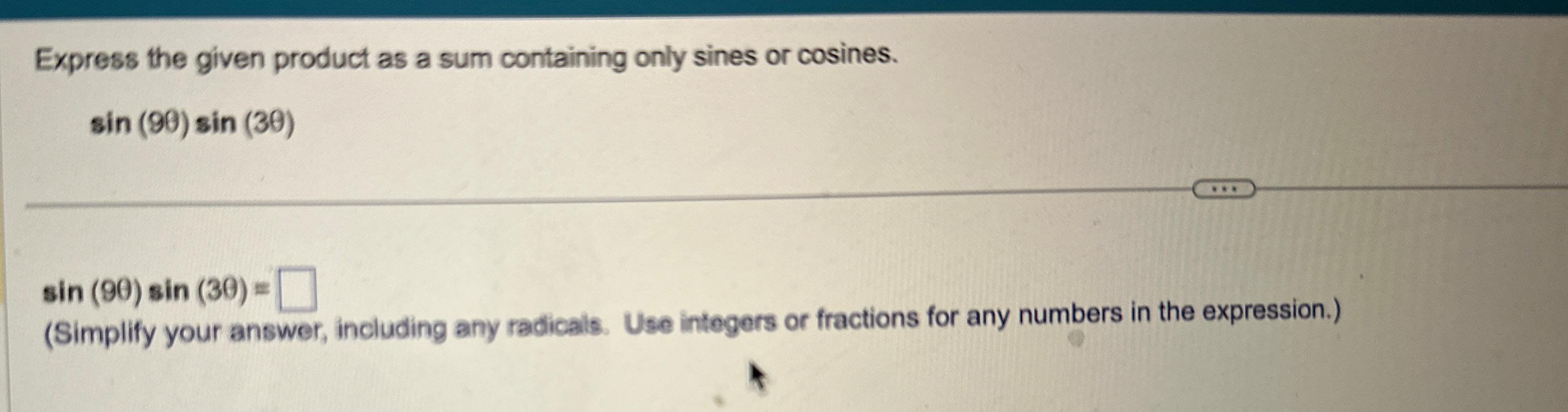 Solved Express the given product as a sum containing only | Chegg.com