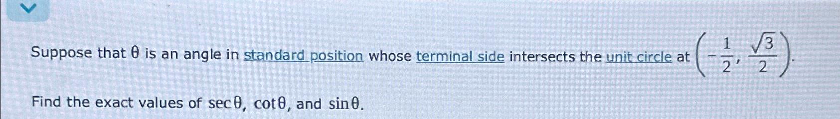 Solved Suppose that θ ﻿is an angle in standard position | Chegg.com