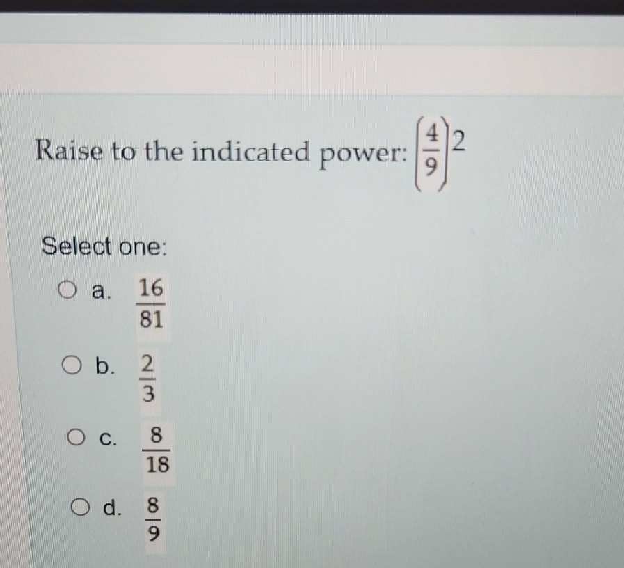Solved Raise to the indicated power: (49)2Select | Chegg.com