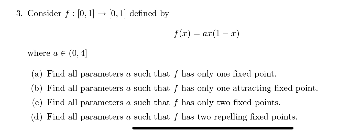 Solved Consider f:[0,1]→[0,1] ﻿defined byf(x)=ax(1-x)where | Chegg.com