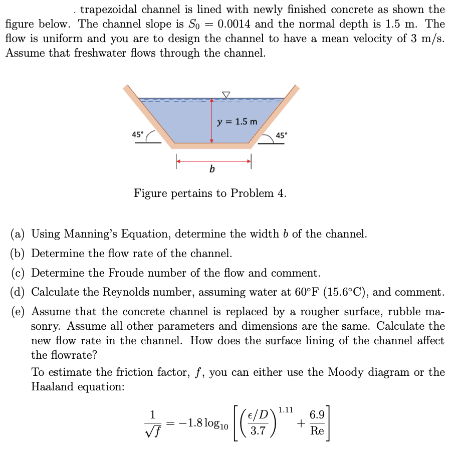 Solved trapezoidal channel is lined with newly finished | Chegg.com