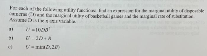 Solved For each of the following utility functions: find an | Chegg.com