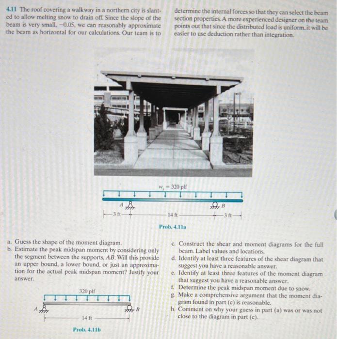 Solved 4.11 The roof covering a walkway in a northern city | Chegg.com