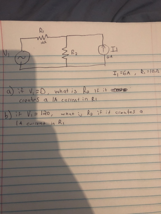 Solved I1 = 6A, R1 = 10a) if V = 0V, what is R2 if it | Chegg.com