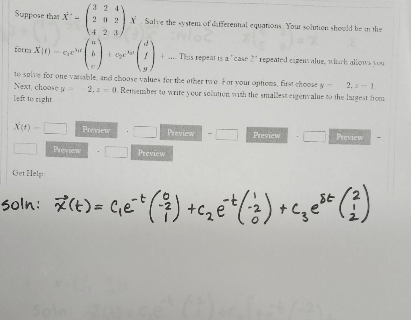 Solved 3 2 4 Suppose that X' 6 2 0 2 X Solve the system of | Chegg.com