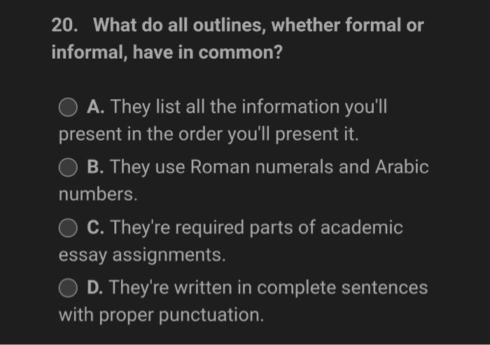20. What do all outlines, whether formal or informal, | Chegg.com