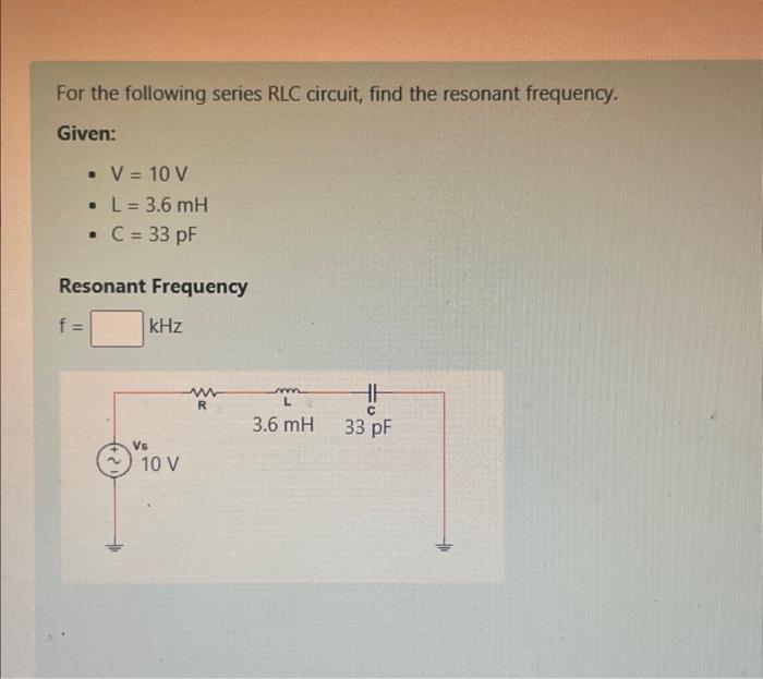 Solved For the following series RLC circuit, find the | Chegg.com