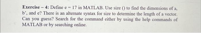 Solved Define e = 17 in MATLAB. Use size () to find the | Chegg.com