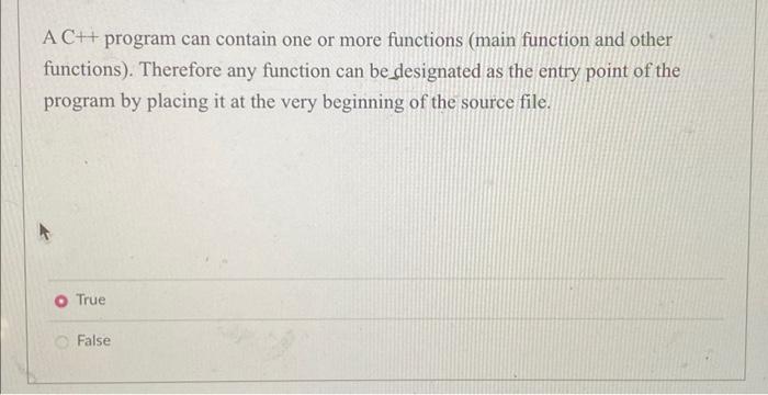 Solved AC++ program can contain one or more functions (main | Chegg.com