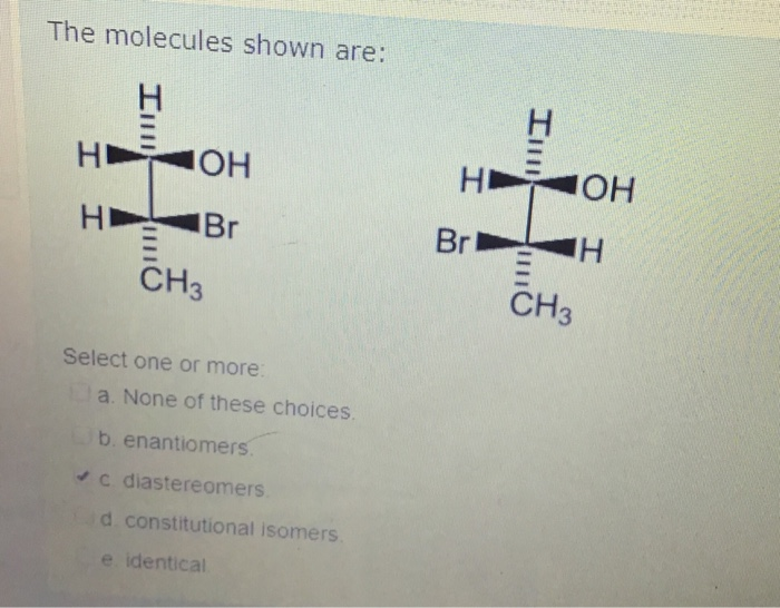 Solved The molecules shown are: Im HOH H -Br HOH Bri CH3 | Chegg.com