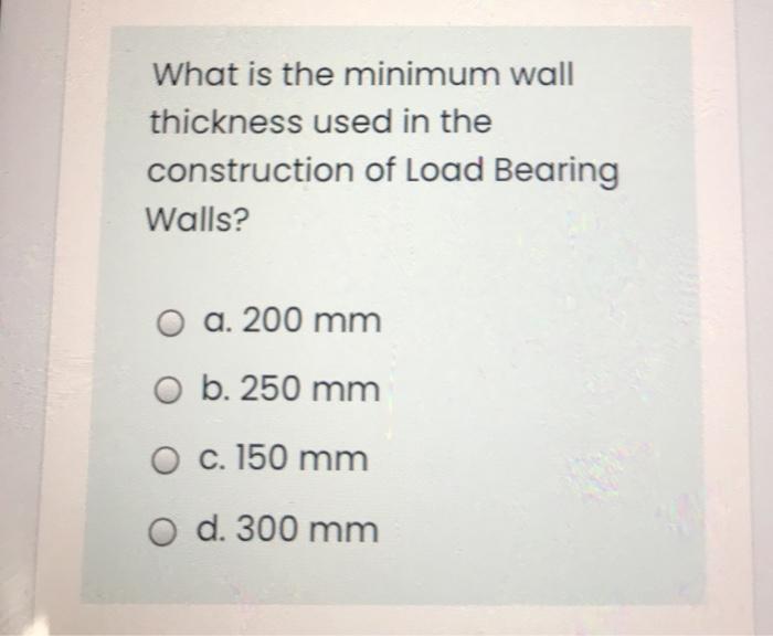 Solved What is the minimum wall thickness used in the | Chegg.com