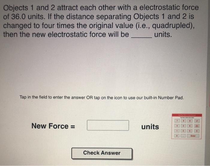 Solved Objects 1 and 2 attract each other with a | Chegg.com
