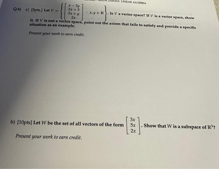 Solved LINEAR ALGEBRA Q.4) a) [5pts.] Let | Chegg.com
