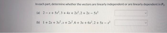 Solved In each part, determine whether the vectors are | Chegg.com