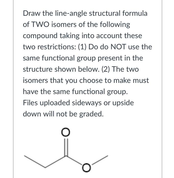 Solved Draw the line-angle structural formula of TWO isomers | Chegg.com
