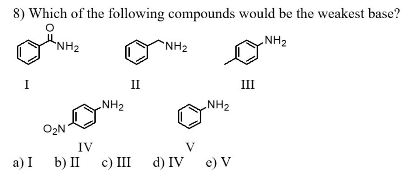 Solved Which of the following compounds would be the weakest | Chegg.com