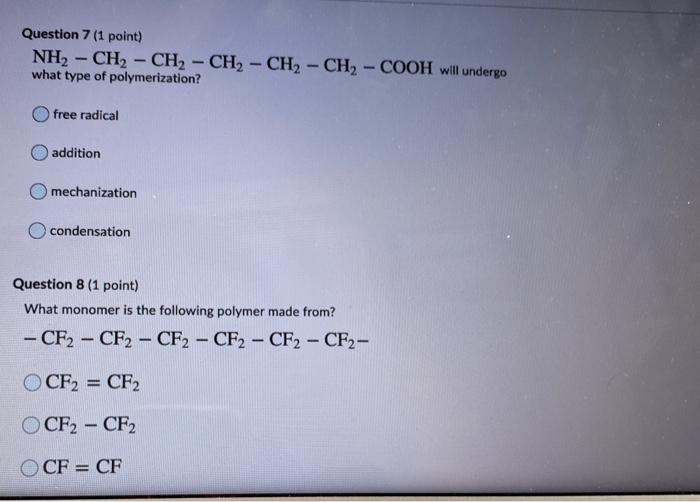Solved Question 7 (1 point) NH2 - CH2 - CH2 - CH2 - CH2 - | Chegg.com