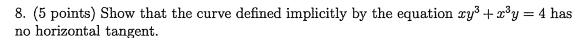 Solved (5 ﻿points) ﻿Show that the curve defined implicitly | Chegg.com