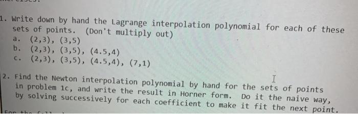 Solved 1. Write down by hand the Lagrange interpolation | Chegg.com
