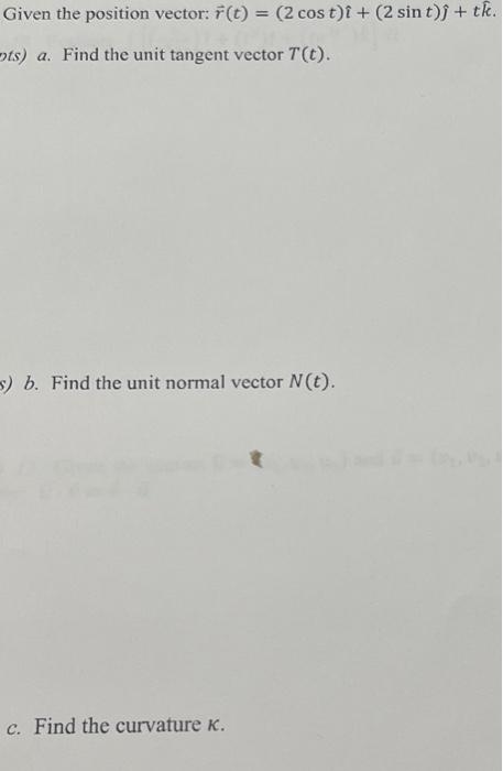 Solved Given the position vector: | Chegg.com