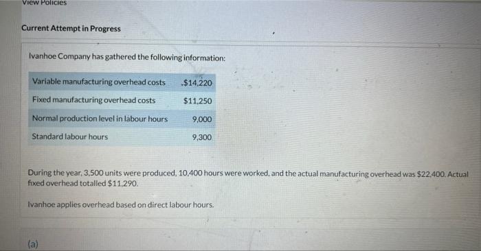 Solved Current Attempt in Progress Ivanhoe Company has | Chegg.com