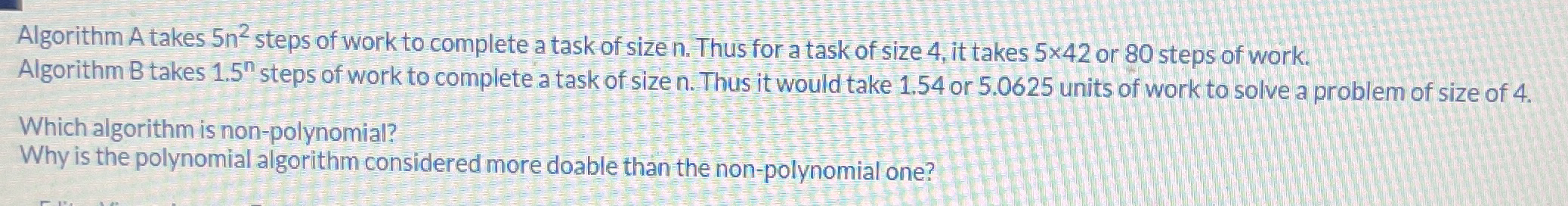 Solved Algorithm A takes 5n2 ﻿steps of work to complete a | Chegg.com