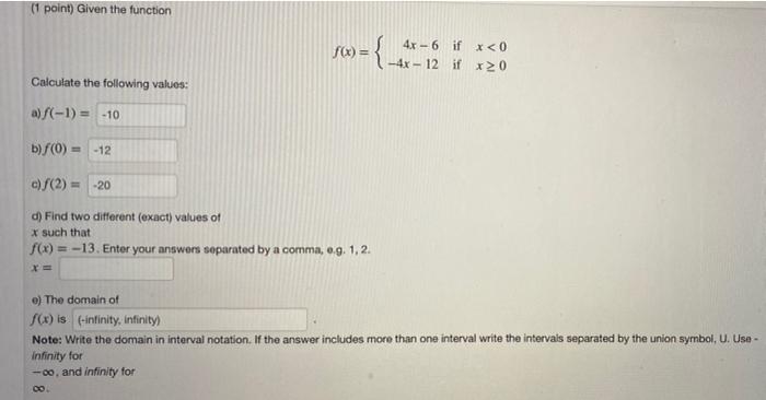 Solved (1 point) Given the function 10={ 4x - 6 if X
