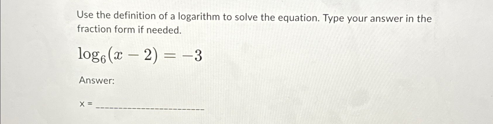 Solved Use the definition of a logarithm to solve the | Chegg.com
