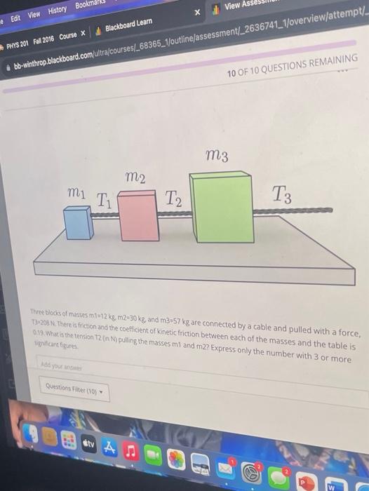 Solved There blods of masses m1=12 kgm2=30 kg, and m3=57 kg | Chegg.com