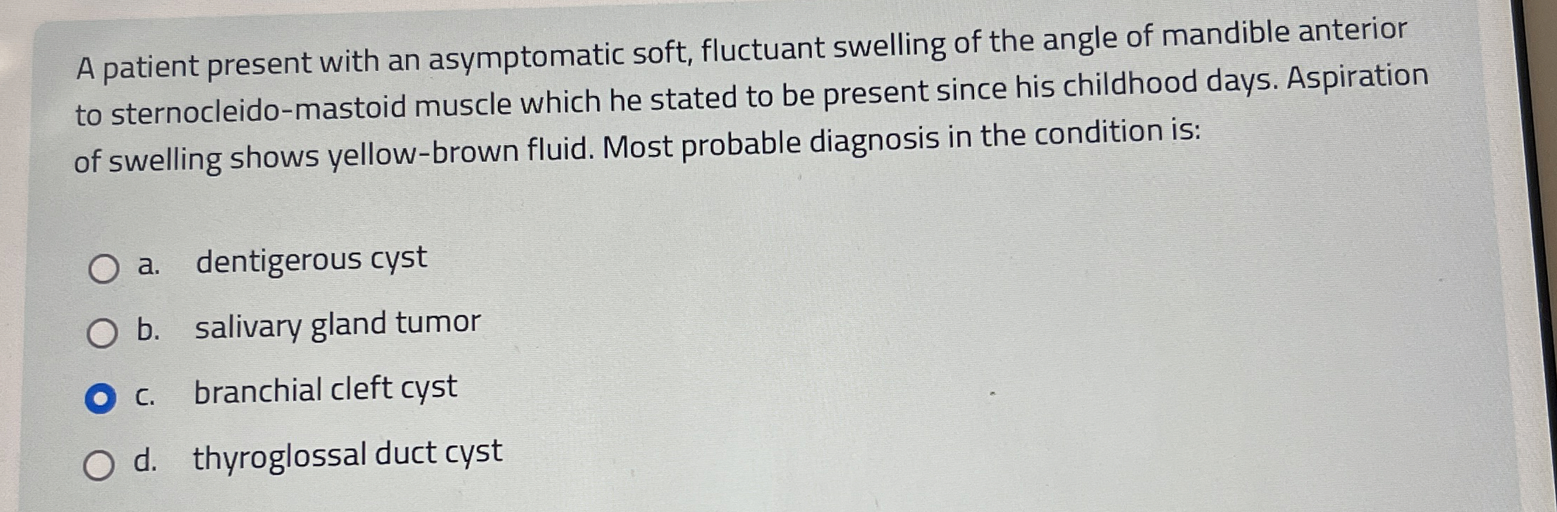 Solved A patient present with an asymptomatic soft, | Chegg.com