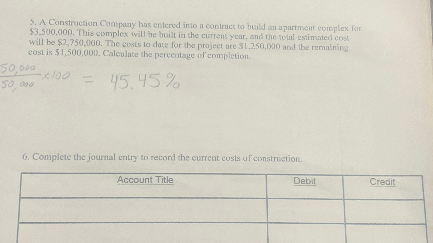 Solved A Construction Company has entered into a contract to | Chegg.com