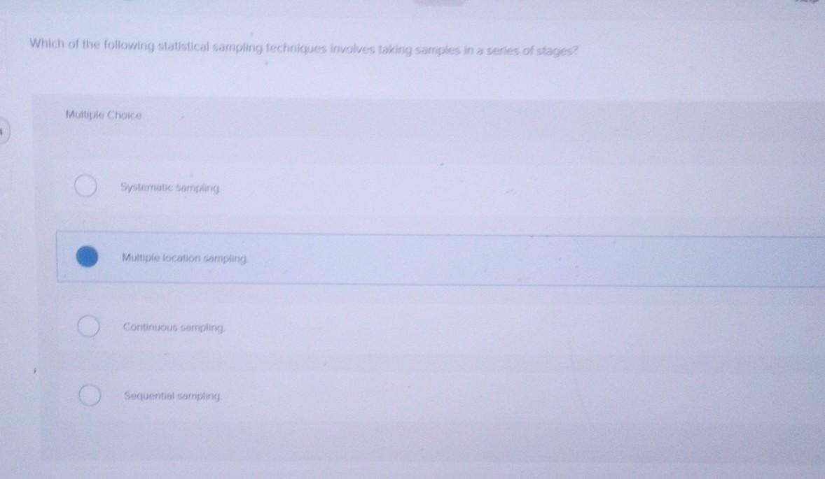 Solved Which of the following statistical sampling | Chegg.com