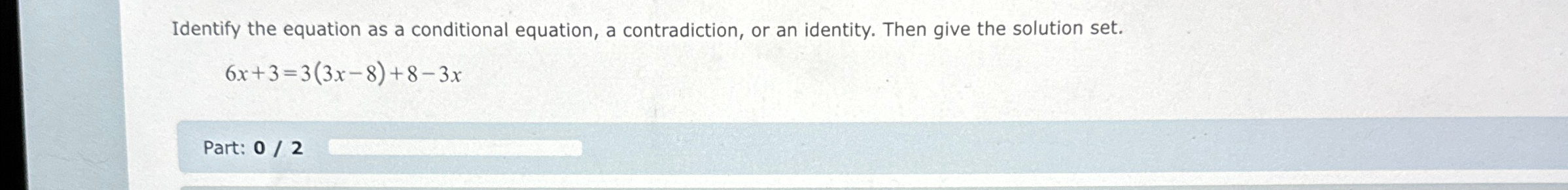 Solved Identify the equation as a conditional equation, a | Chegg.com